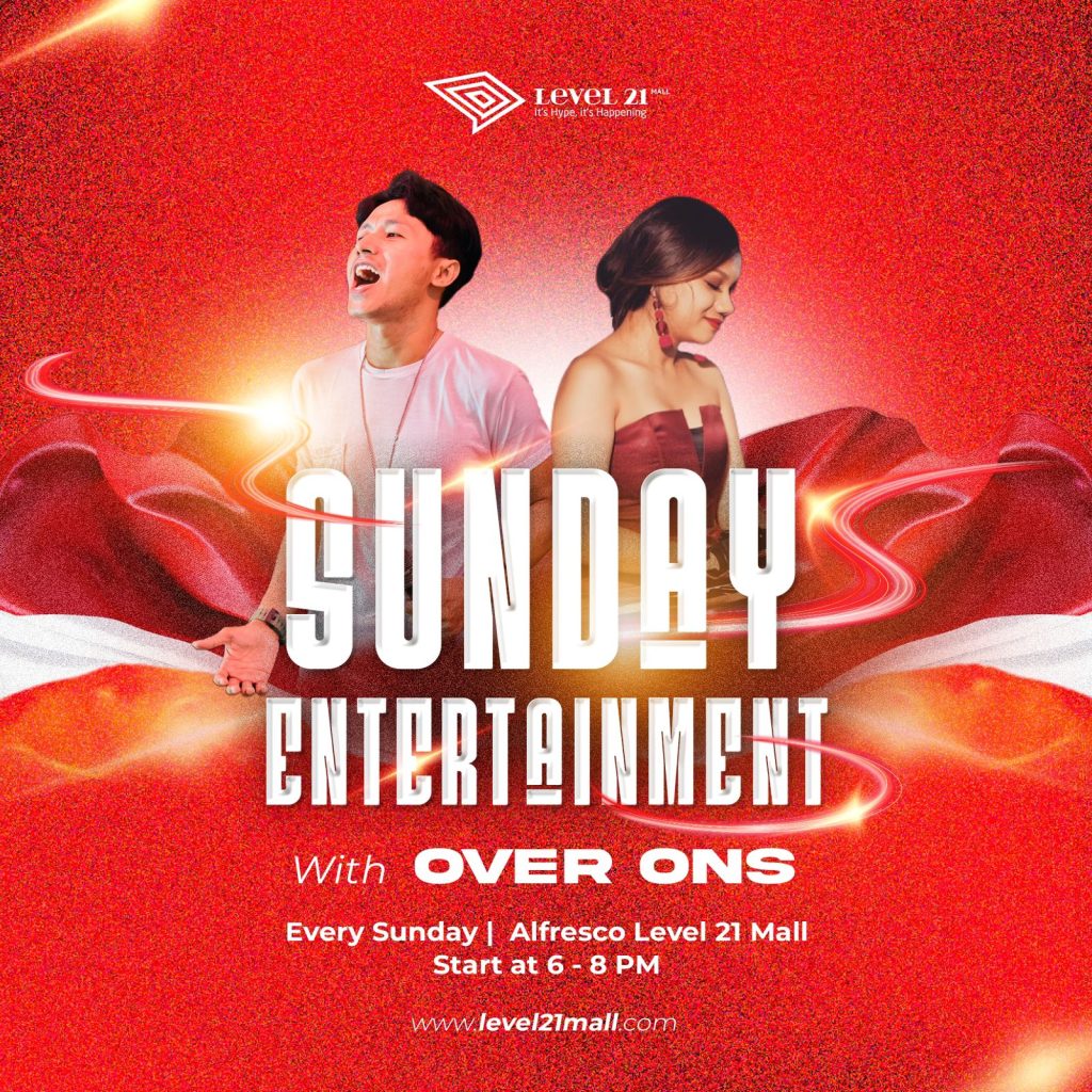 ENJOY SUNDAY NIGHT – Level 21 Mall